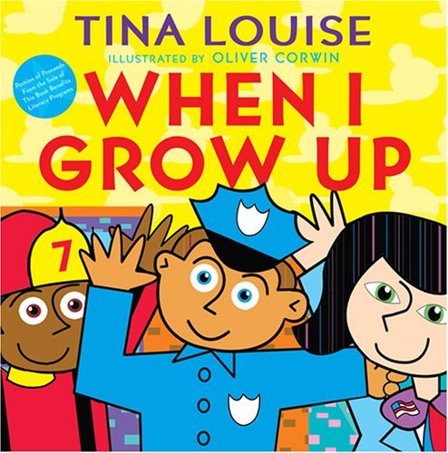 When I Grow Up by Tina Louise | Goodreads