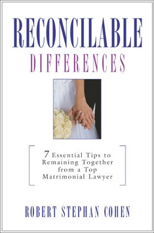 Reconcilable Differences: 7 Keys to Remaining Together from a Top ...