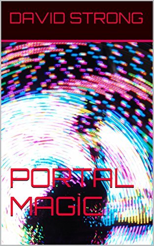 Portal Magic (Portal Adventures Book 1) by David Strong | Goodreads