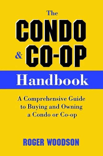 The Condo and Co-op Handbook: A Comprehensive Guide to Buying and ...