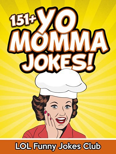 151+ Yo Momma Jokes by LOL Funny Jokes Club | Goodreads