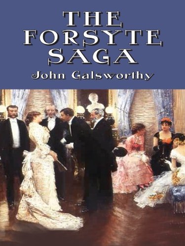 The Forsyte Saga by John Galsworthy | Goodreads