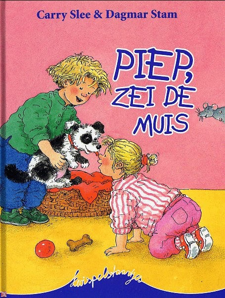 Piep, zei de muis by Carry Slee | Goodreads
