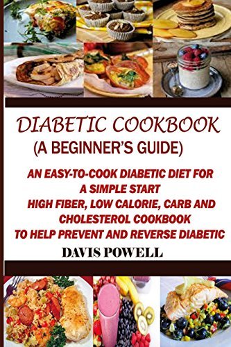 Diabetic Cookbook (A Beginner?s Guide):: Quick, Easy-to-Cook Diabetes ...