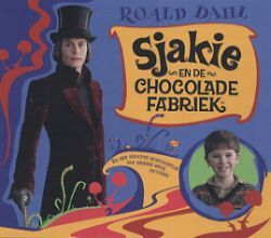 Sjakie en de chocoladefabriek by Roald Dahl | Goodreads