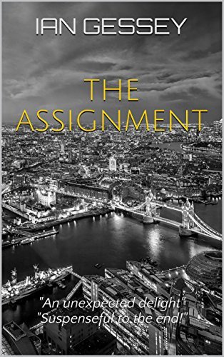 The Assignment by Ian Gessey | Goodreads
