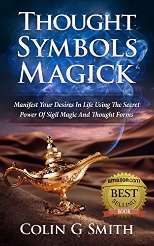Thought Symbols Magick Guide Book: Manifest Your Desires in Life using ...