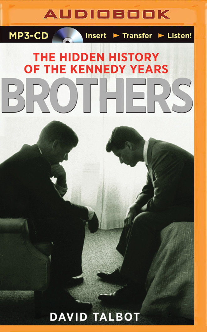Brothers by David Talbot | Goodreads