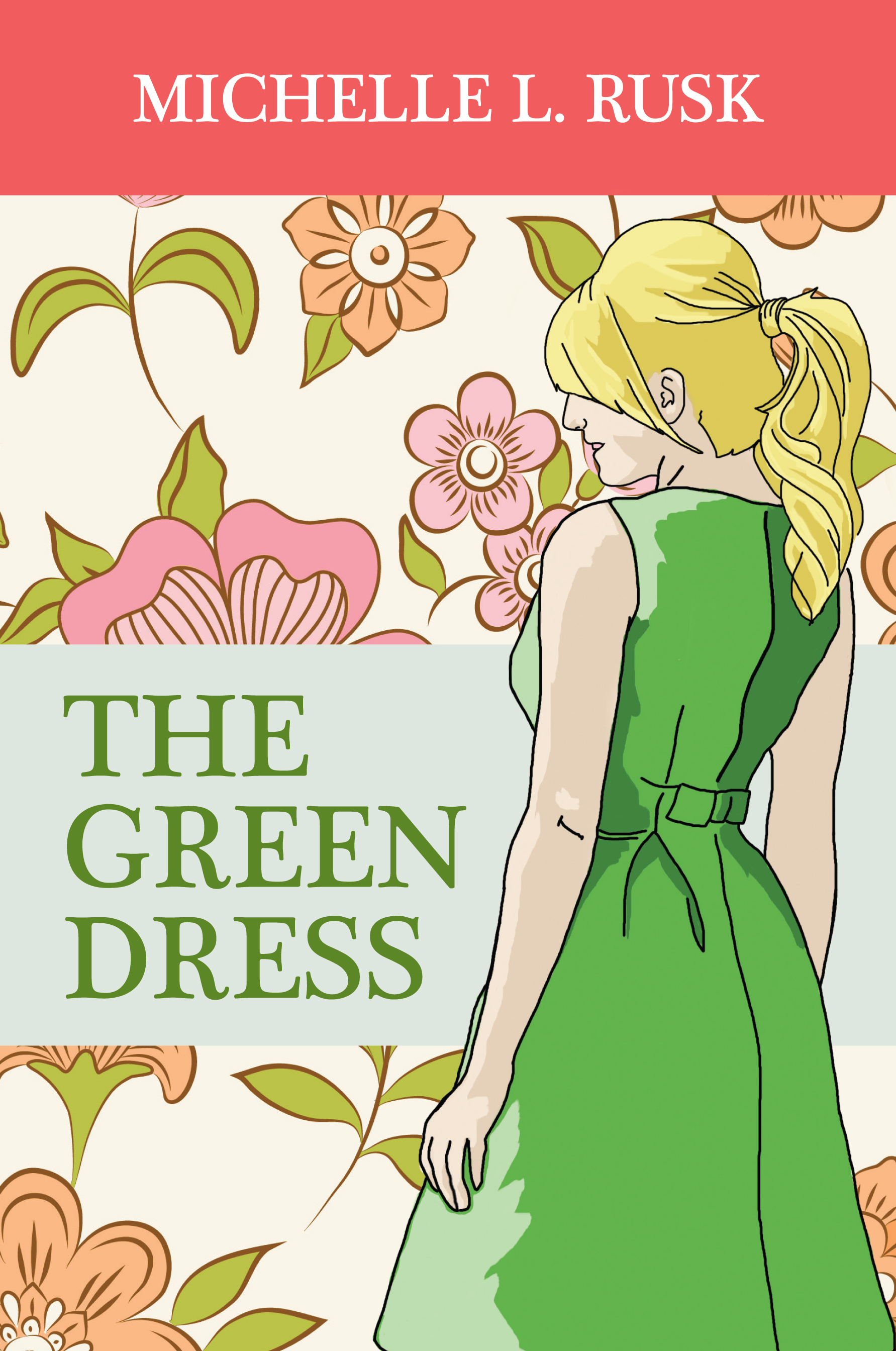 The Green Dress by Michelle L. Rusk | Goodreads