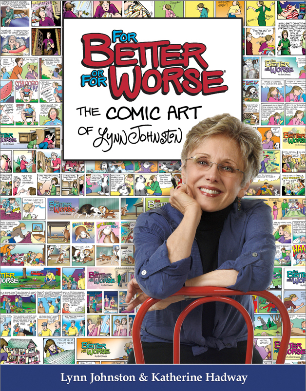 For Better or For Worse: The Comic Art of Lynn Johnston by Lynn ...