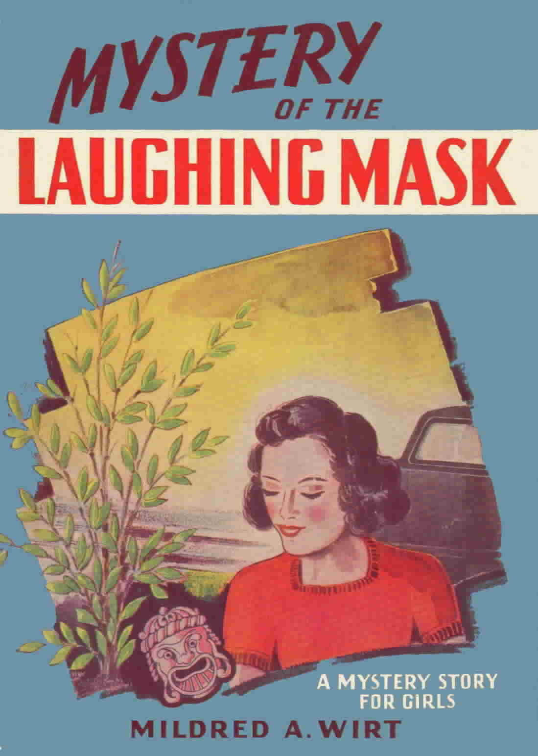 Mystery of the Laughing Mask by Mildred A. Wirt | Goodreads
