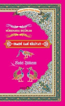 Nûbehara Biçûkan (Ehmedê Xanî Külliyatı, #1) by Ehmedê Xanî | Goodreads