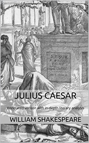 Julius Caesar (Annotated): Annotated verison of Julius Caesar with in ...