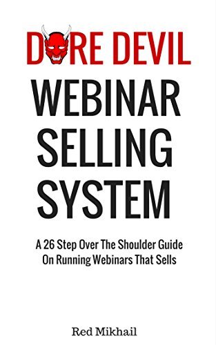 Dare Devil Webinar Selling System: A 26 Step over The Shoulder Guide On ...