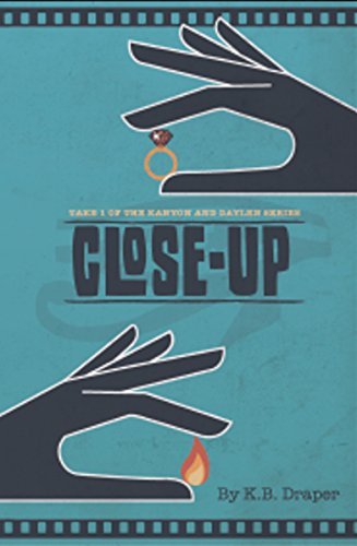 Close-up: Take 1 of the Kanyon and Daylen Series by K.B. Draper | Goodreads