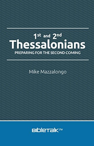 I and II Thessalonians: Preparing for the Second Coming by Mike ...