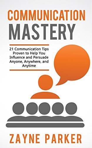 Communication Mastery: 50 Communication Techniques That Will Boost Your ...