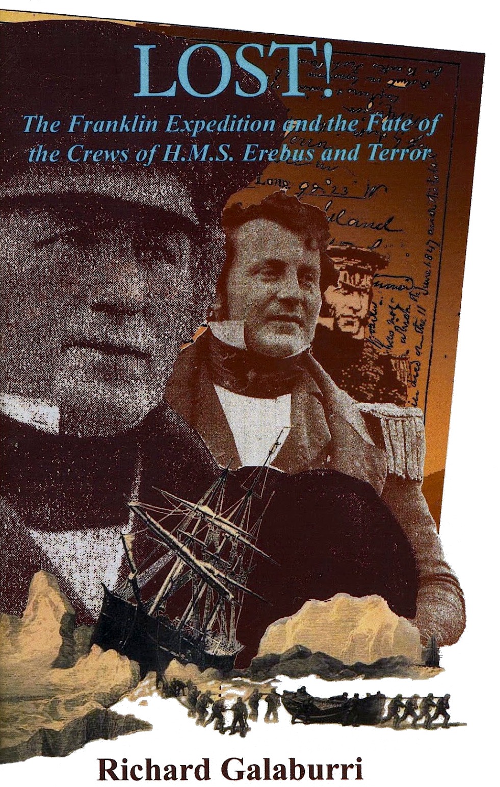Lost!: The Franklin Expedition and the Fate of Captain F.R.M. Crozier ...