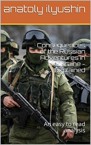 Consequences of the Russian Adventures in Ukraine: a concise analysis ...