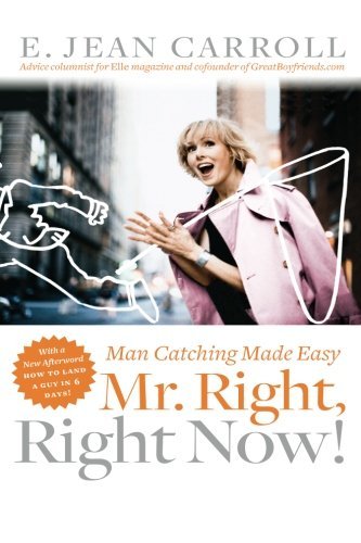 Mr. Right, Right Now! by E. Jean Carroll | Goodreads