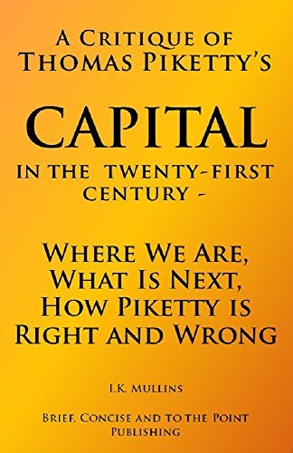 A Summary and Critique of Thomas Piketty’s Capital in the Twenty First ...