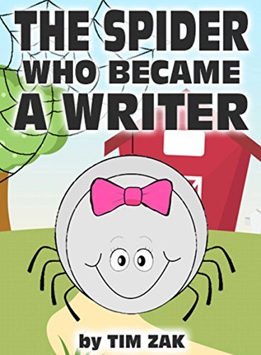 The Spider Who Became a Writer by Tim Zak | Goodreads