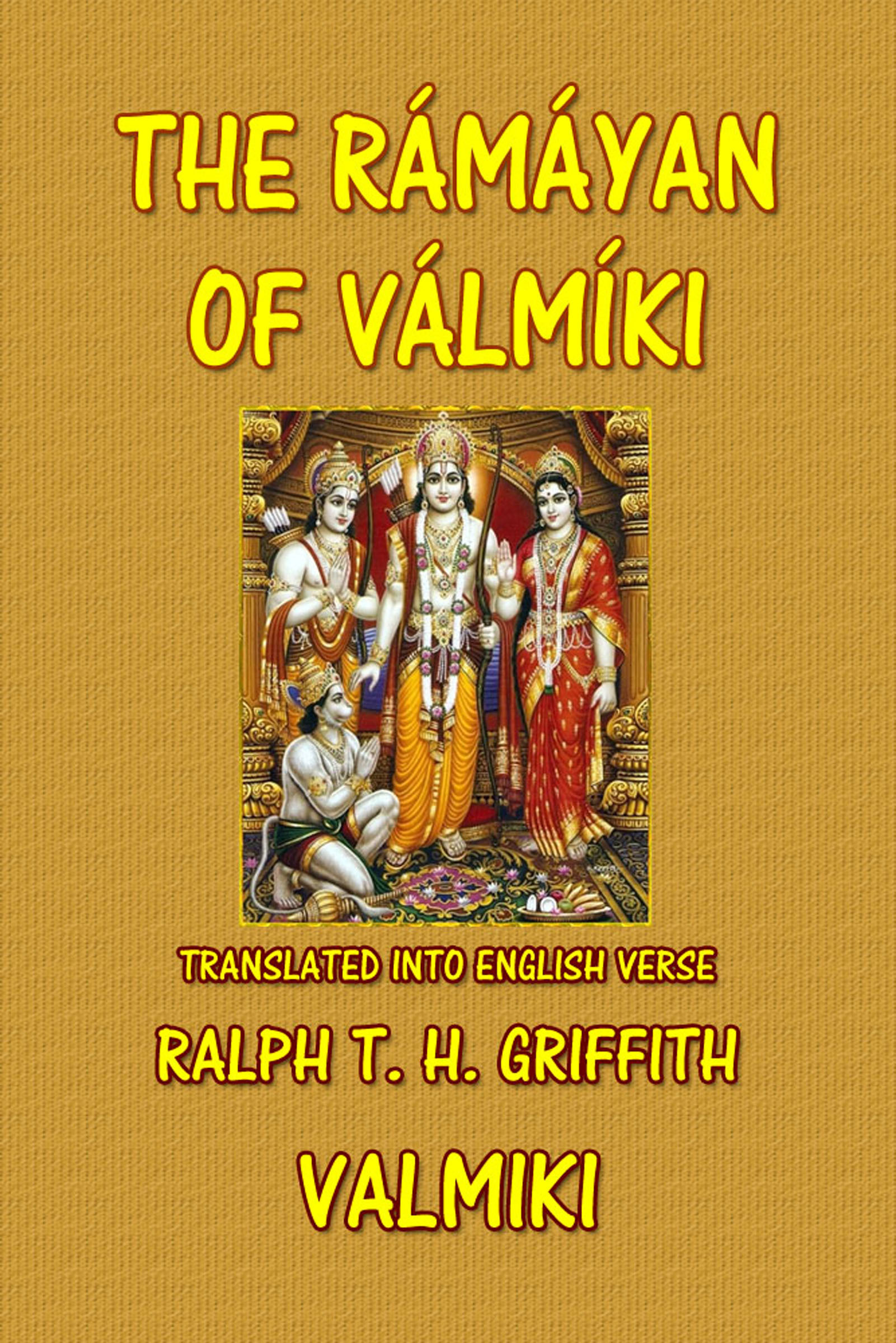 The Ramayan of Valmiki by Vālmīki | Goodreads