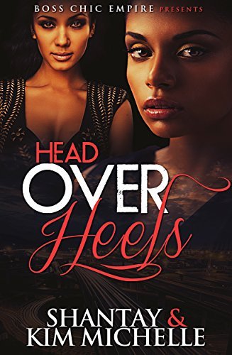 Head Over Heels by Shantay | Goodreads