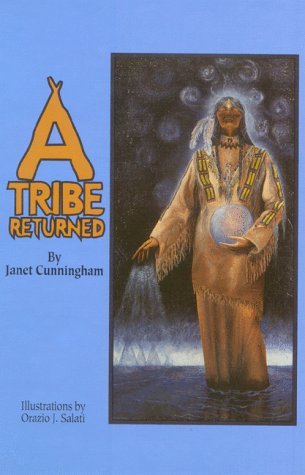 A Tribe Returned by Janet Cunningham | Goodreads