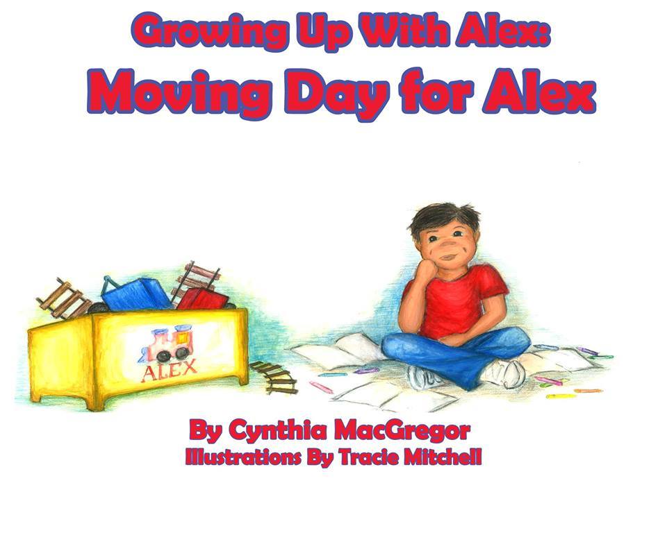 Growing Up with Alex Series: Moving Day for Alex by Cynthia MacGregor ...