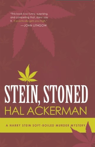 Stein, Stoned (Harry Stein, #1) by Hal Ackerman | Goodreads