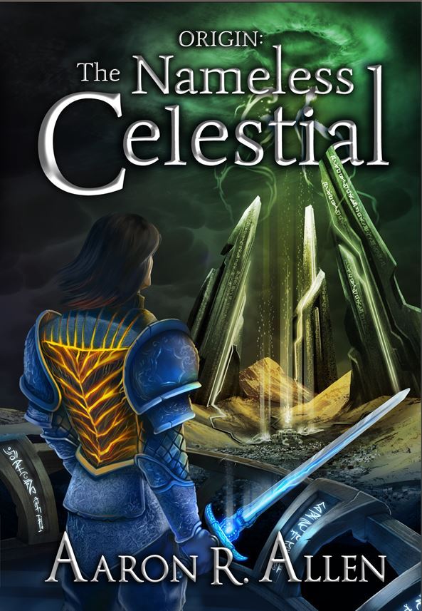 Origin: The Nameless Celestial (Origin, #1) by Aaron R. Allen | Goodreads