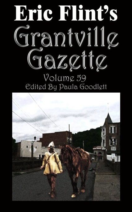 Eric Flint's Grantville Gazette Volume 59 by Paula Goodlett | Goodreads