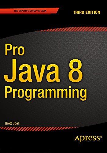 Pro Java 8 Programming by Brett Spell | Goodreads