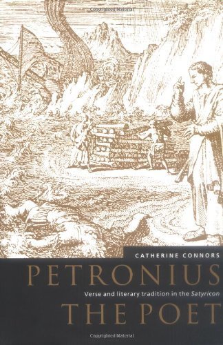 Petronius the Poet: Verse and Literary Tradition in the Satyricon by ...