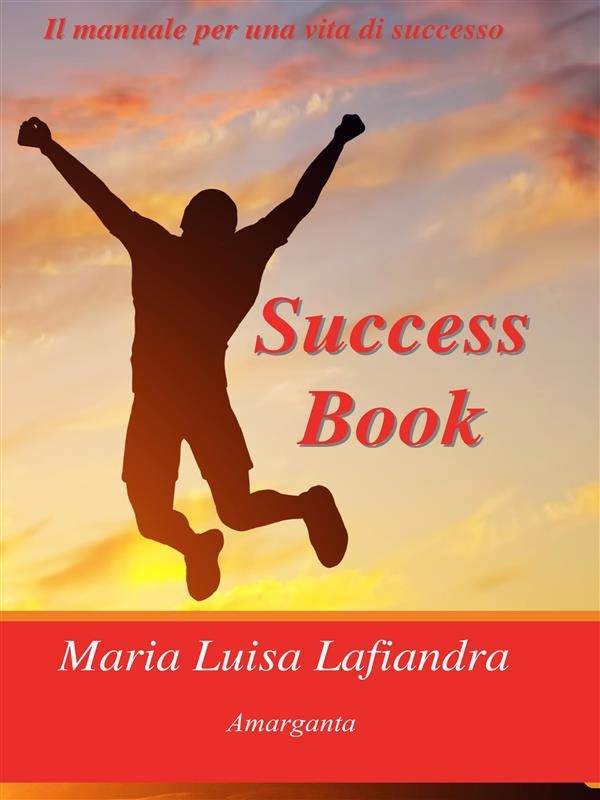 Success Book by Maria Luisa Lafiandra | Goodreads