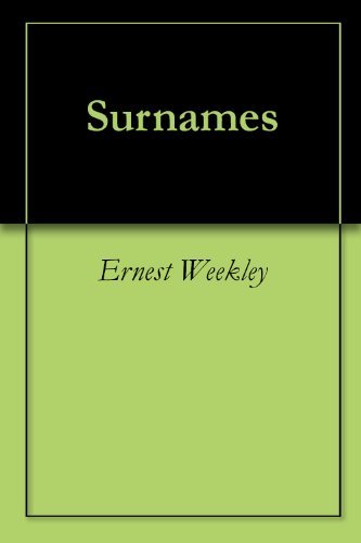 Surnames by Ernest Weekley | Goodreads