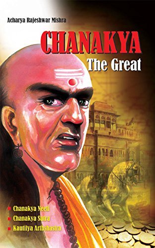 Chanakya The Great by Acharya Rajeshwar Mishra | Goodreads