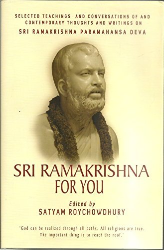 Sri Ramakrishna For You by Satyam Roy Chowdhury | Goodreads