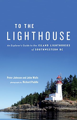 To the Lighthouse: An Explorer's Guide to the Island Lighthouses of ...