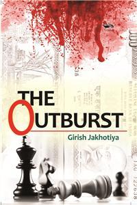 The OUTBURST by Girish Jakhotiya | Goodreads