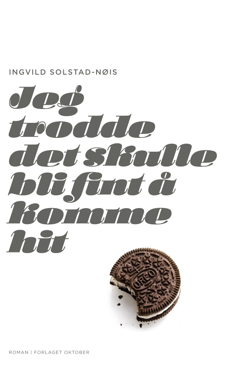 Jeg trodde det skulle bli fint å komme hit by Ingvild Solstad-Nøis ...