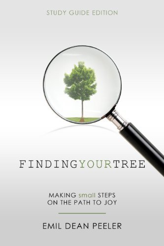 Finding Your Tree Making Small Steps On The Path To Joy By Emil Dean finding-your-tree-making-small-steps-on-the-path-to-joy-by-emil-dean