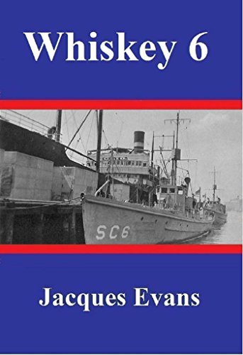 Whiskey 6 by Jacques Evans | Goodreads