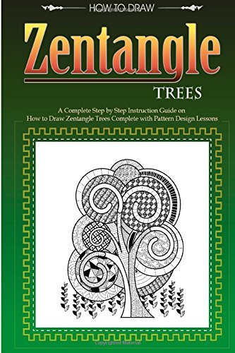 Zentangle Trees: A Complete Step by Step Instruction Guide on How to ...