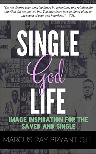 Single GOD Life: Image Inspiration for the Saved and Single by Marcus ...