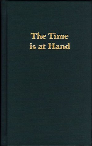 The Time is at Hand by Charles Taze Russell | Goodreads