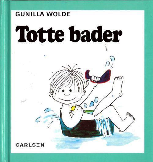Totte bader by Gunilla Wolde | Goodreads