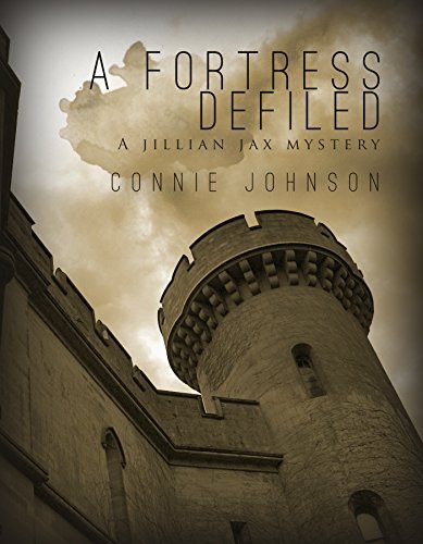 A Fortress Defiled (A Jillian Jax Mystery Book 1) by Connie Johnson ...