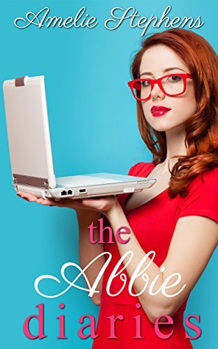 The Abbie Diaries: The Complete Series by Amelie Stephens | Goodreads